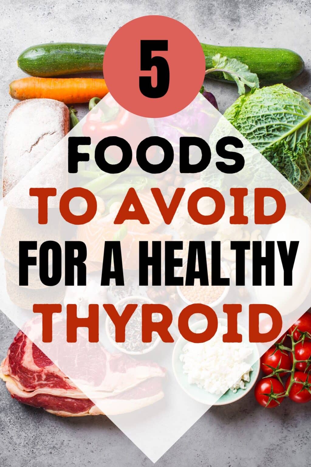 Thyroid Diet--5 Foods to Avoid with Hypothyroidism