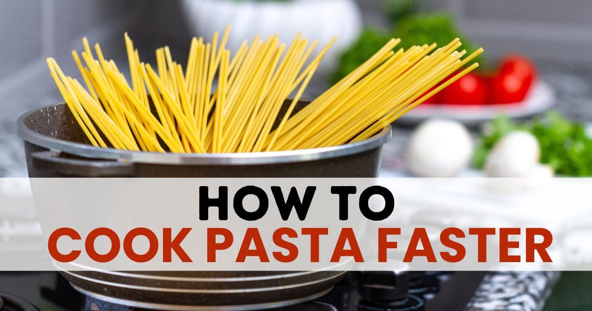 How to Cook Pasta Faster (Without a Microwave!)